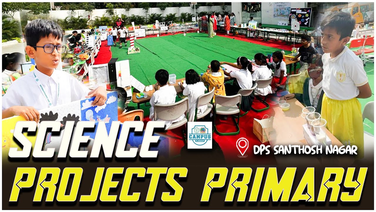 SCIENCE PROJECTS PRIMARY DPS SANTOSH NAGAR |CAMPUS KABAR| - YouTube
