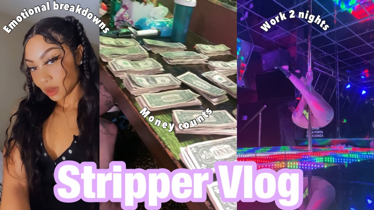 weekly STRIPPER VLOG: emotional rollercoaster clips, WORK 2 nights ...