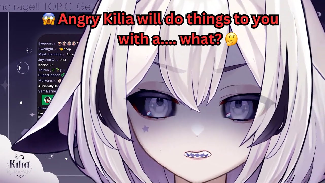 Angry Kilia Kurayami will do things to you with a... what?【EIEN Project ...