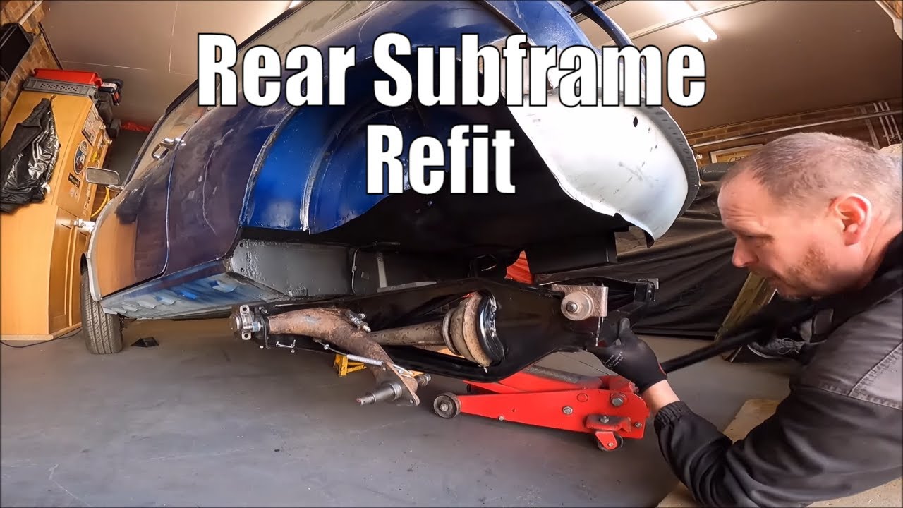 Rebuilding & Refitting Rear Subframe *Budget Restoration* - Classic ...