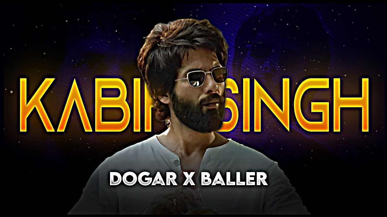 DOGAR X BALLER Edit - SHAHID KAPOOR Edit | SHUBH Song Edit - YouTube