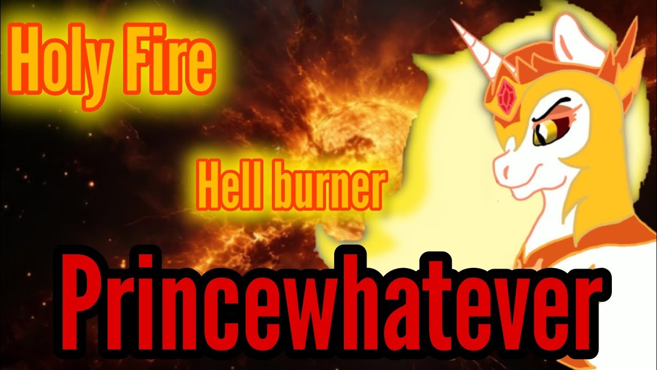 MLP Hell Burner (Prince sunlight s nightmare) Theme Song 'Holy Fire ...