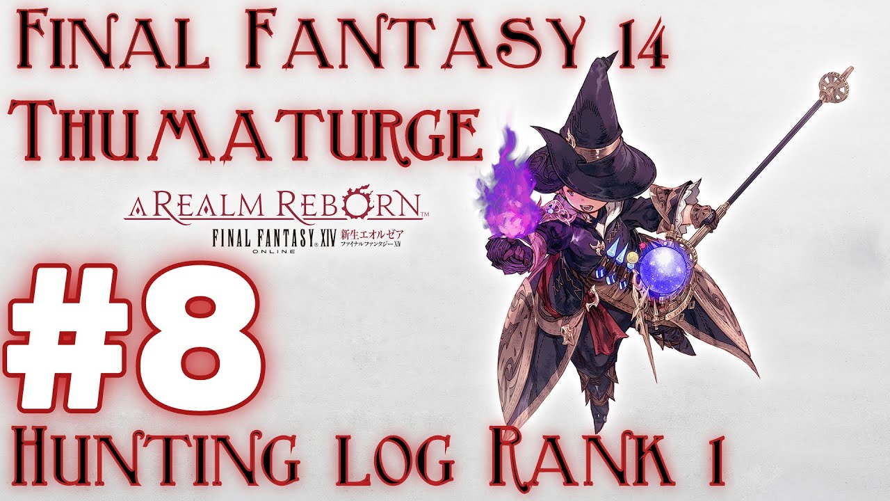 Final Fantasy 14 a Realm Reborn - Thumatuge Hunting log Rank 1 ...