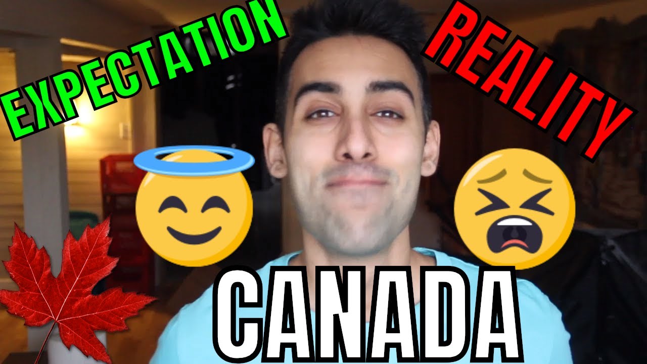 Moving to Canada (Expectation vs. Reality) - YouTube