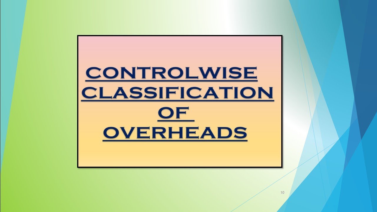 CONTROLWISE CLASSIFICATION OF OVERHEADS - YouTube