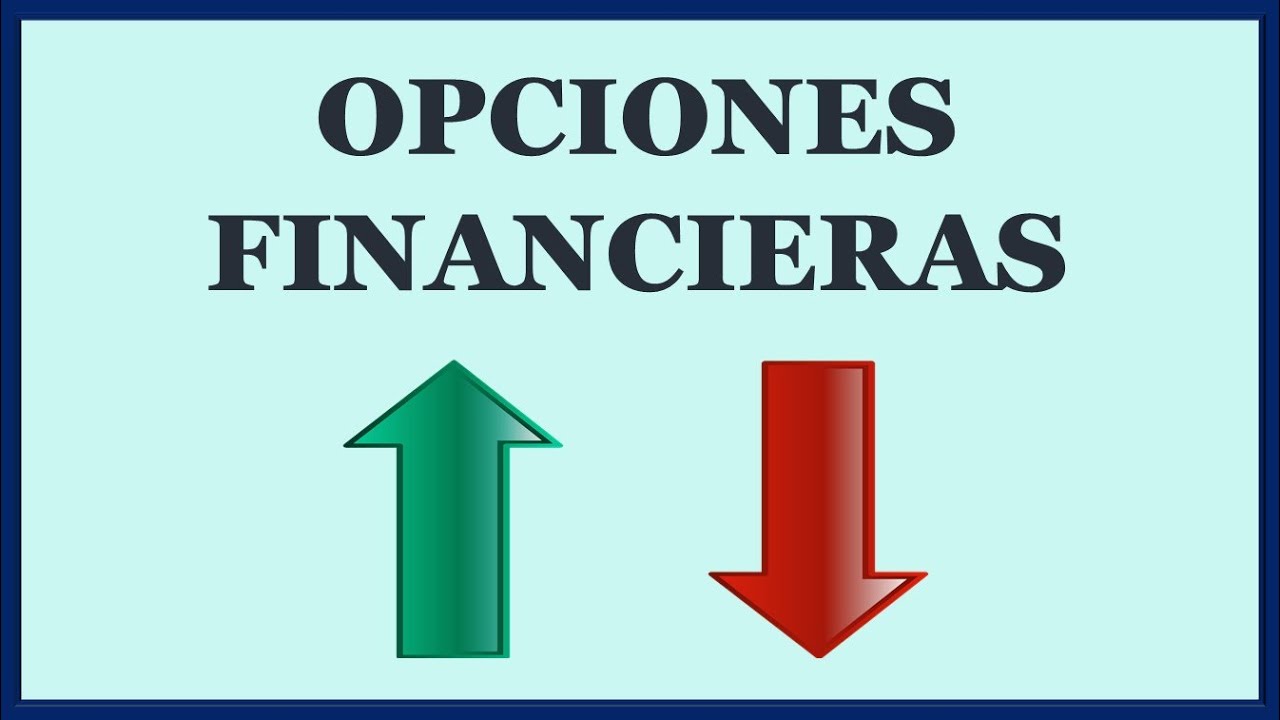 ¿Qué son las Opciones Financieras? - YouTube