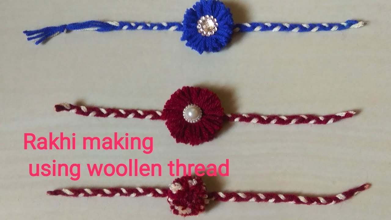 Two Easy Rakhi making using woollen thread |DIY | How to make Rakhi at ...