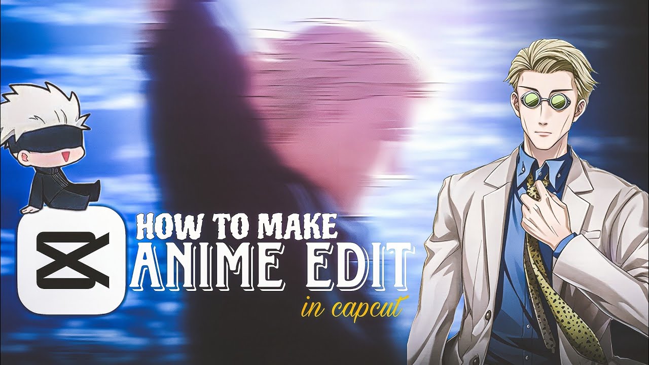 How To Make Anime Edit On Capcut | Capcut Tutorial | Anime Edit ...