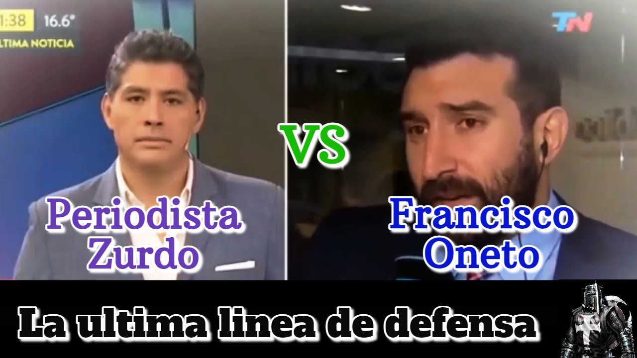 Francisco Oneto vs periodista zurdo - YouTube