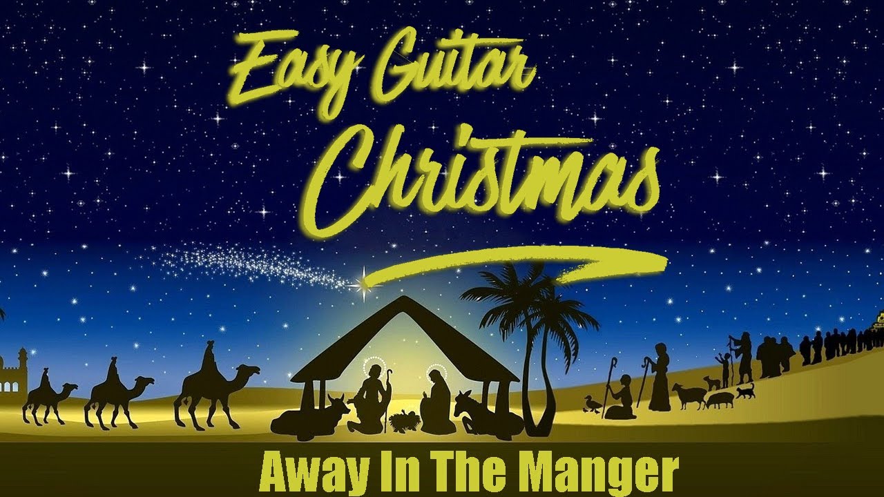 Easy Guitar Christmas - Learn to play Away In The Manger with TABS ...