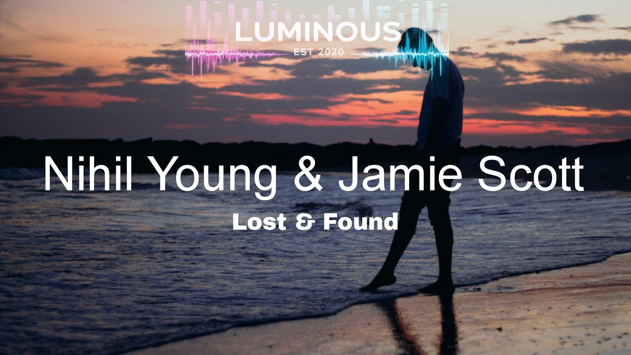 Nihil Young & Jamie Scott - Lost & Found - YouTube