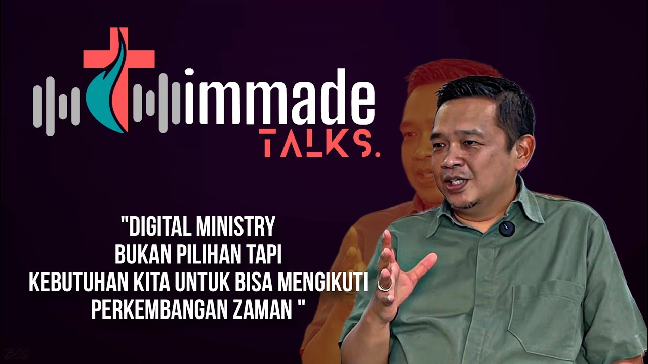 ImmadeTalks Ep. 2 : Digital Ministry - Pnt. Jeffry E. Soedira - YouTube