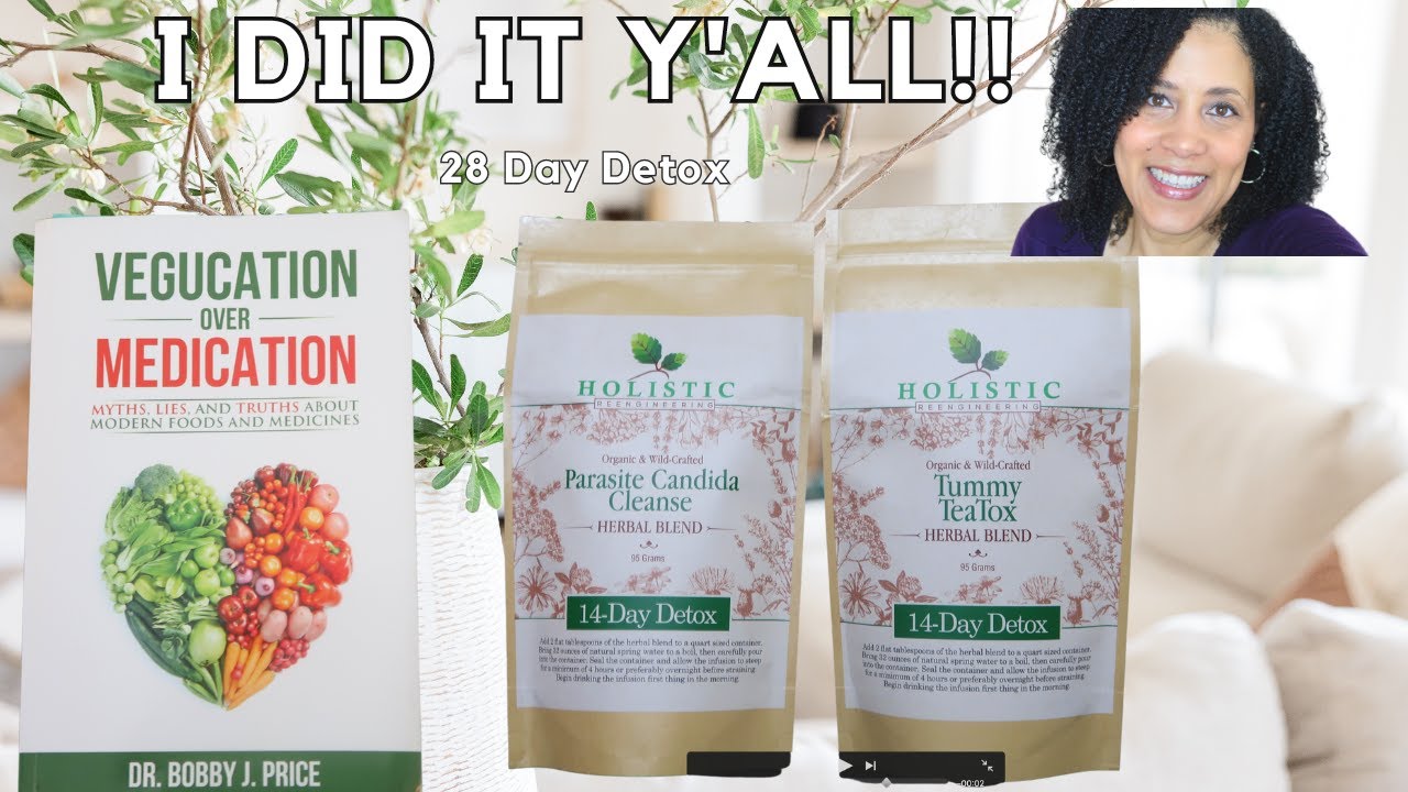 I Completed My 28 Day Detox!! // Dr. Bobby Price Herbal Detox - YouTube