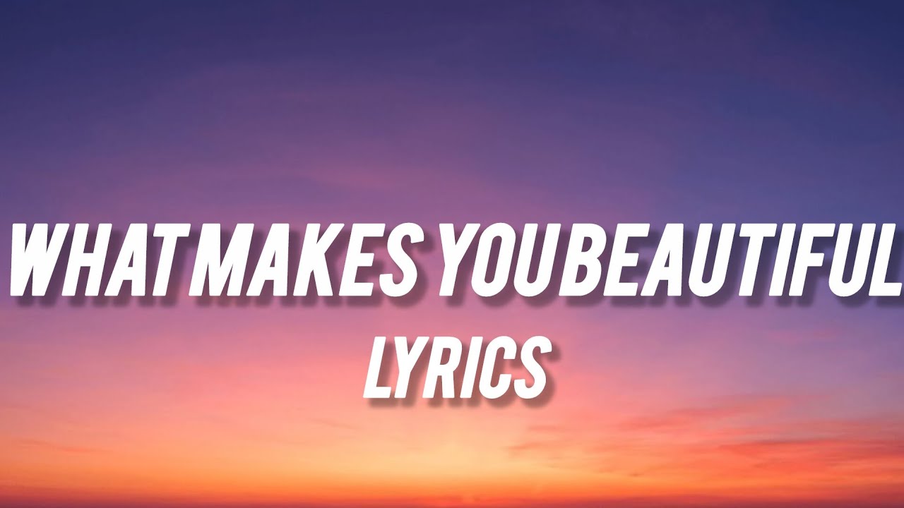 What Makes You Beautiful | Original Romantic Pop Song Lyrics | PMSRA ...
