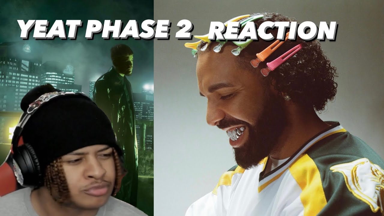 Reacting to New Yeat And Drake Phase 2 2093 - YouTube
