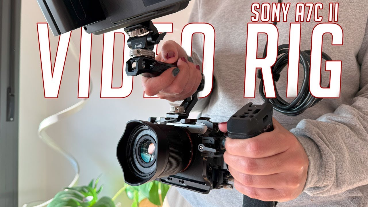 Rig de video con Sony A7C II (Feat. Smallrig) - YouTube