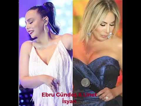 Ebru Gündeş ve linet İsyan #ebrugündeş #ebrugundes #linet #lınet #isyan #halilsezai