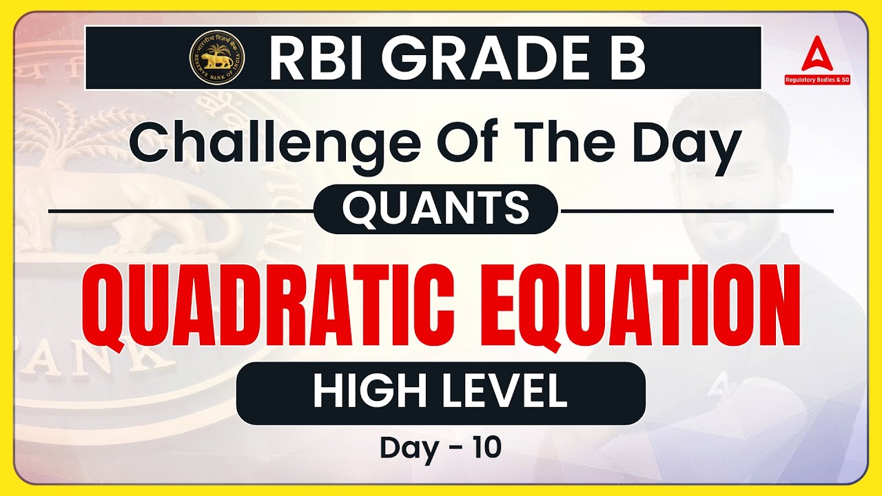 Quadratic Equation High Level #10 | RBI Grade B Maths Preparation | RBI ...
