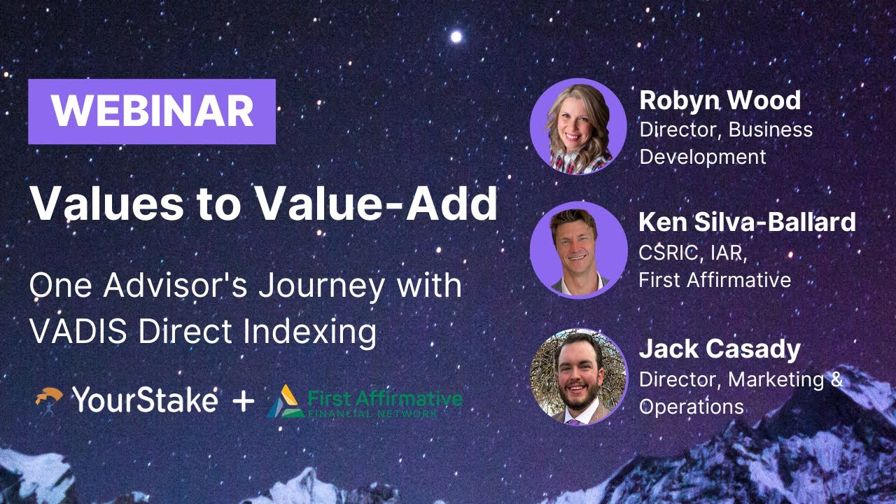 Values to Value-Add | Direct Indexing Webinar for Financial Advisors ...