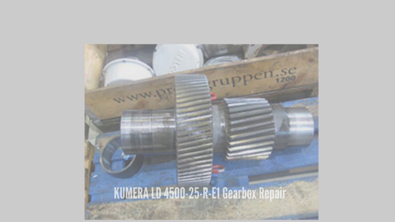 KUMERA LD 4500 25 R E1 Gearbox Repair - YouTube