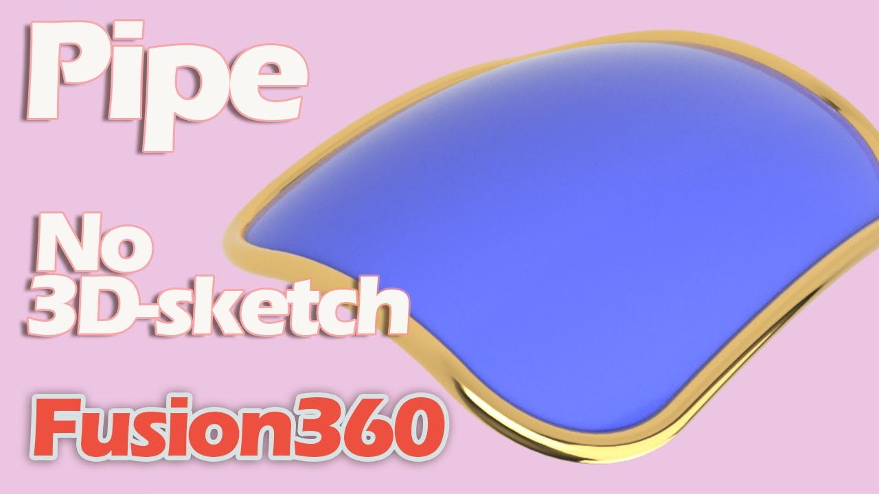 pipe command freely surface Fusion360 tutorial - YouTube