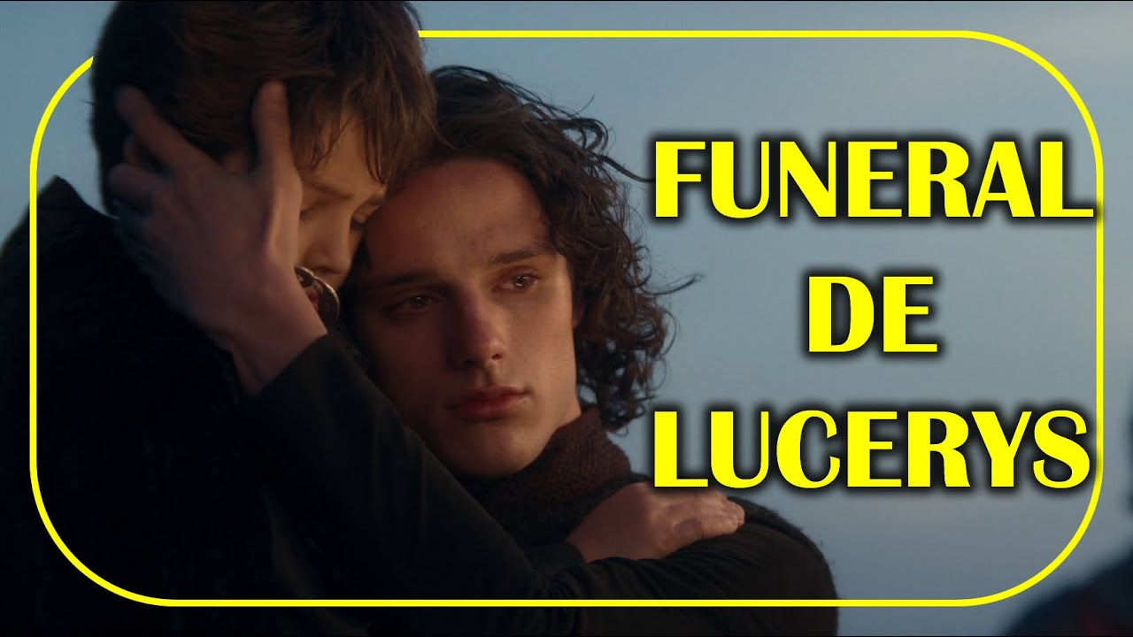 FUNERAL DE LUCERYS VELARYON || HOUSE OF THE DRAGON - YouTube