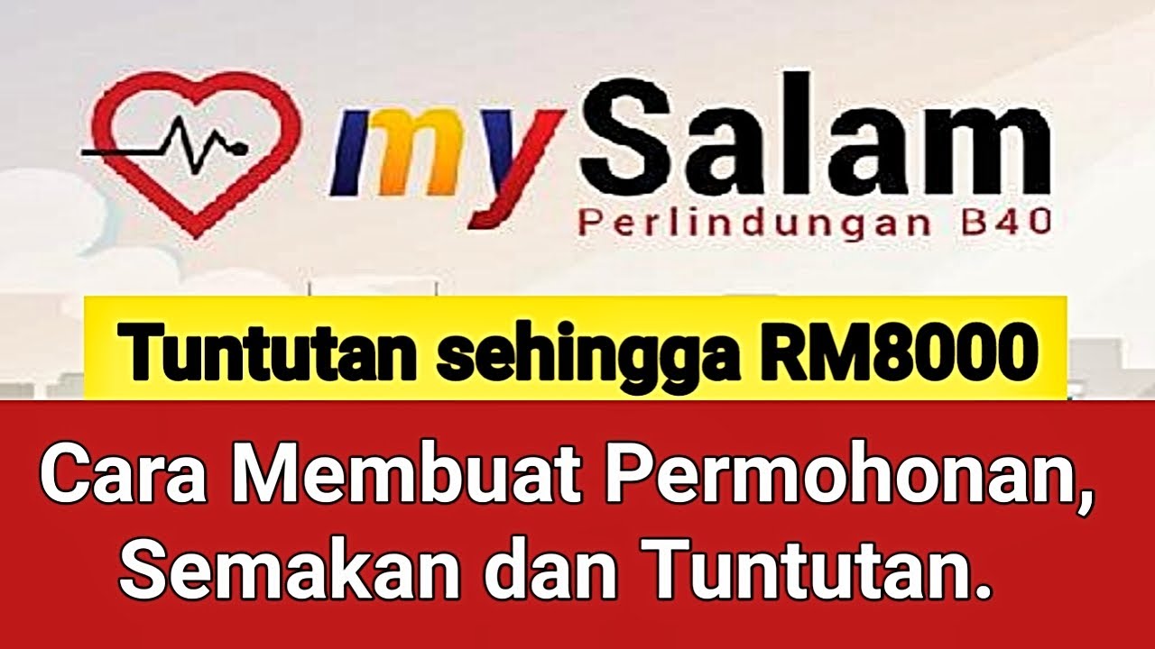MY SALAM || CARA PERMOHONAN, SEMAK STATUS DAN PROSES TUNTUTAN - YouTube