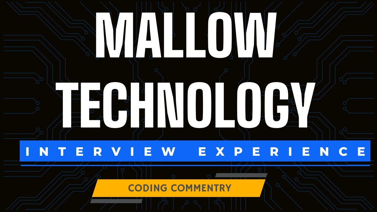 Mallow Technology Interview Experience | Coding Commentry #mallowTech # ...