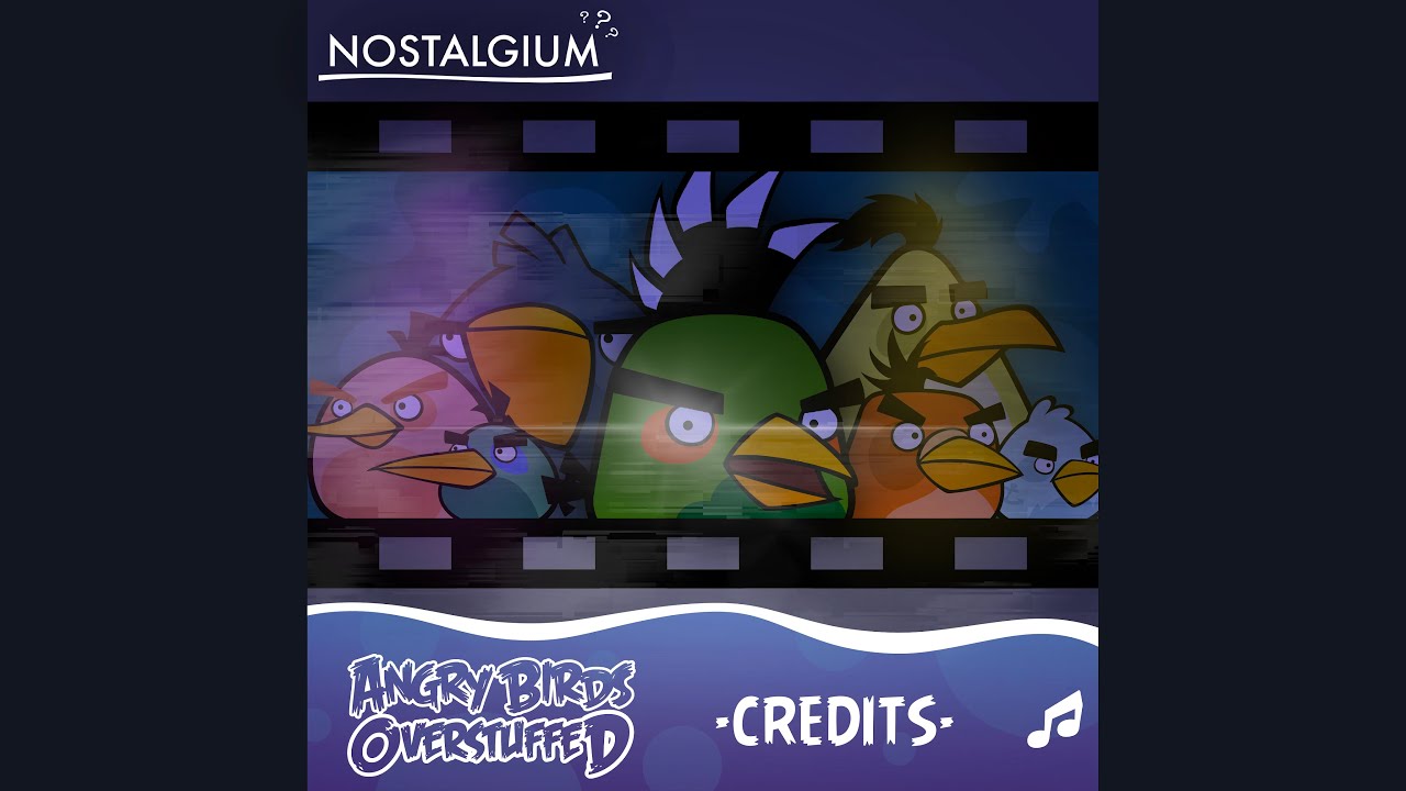 Credits (AngryBirds OverstuffeD - Overstuffed mod Song) - YouTube