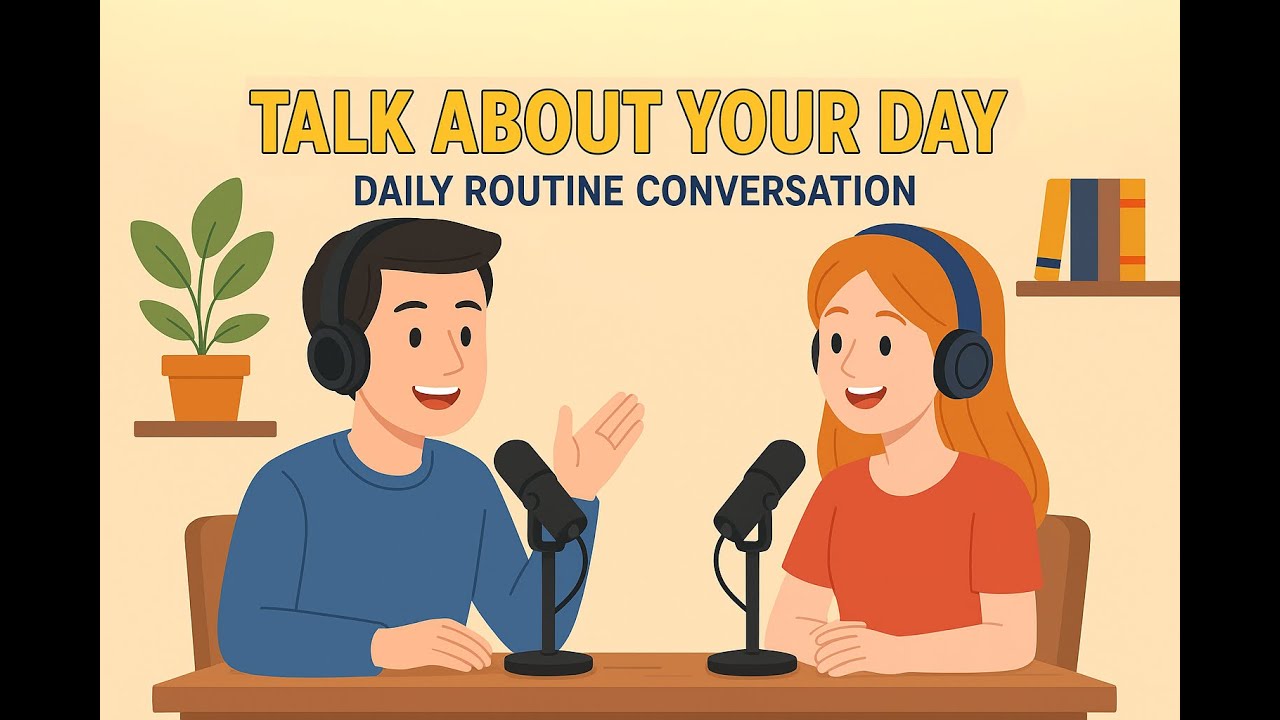 How to Talk About Your Day in English | Fun Daily Routine Conversation ...
