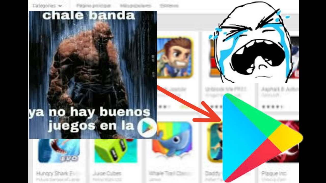 YA no HAY BUENOS JUEGOS EN LA PLAY STORE 😭 😭 - YouTube