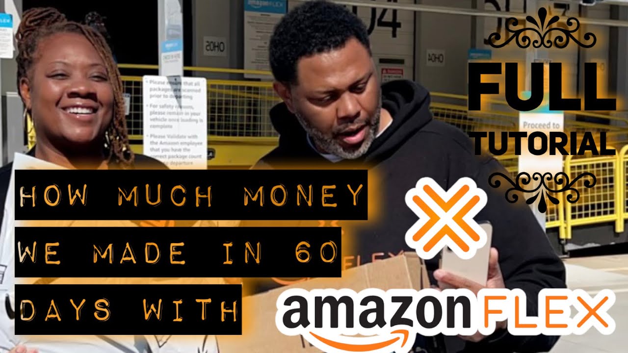 How much we made with AMAZON FLEX in 60 DAYS| FULL AMAZON FLEX TUTORIAL| - YouTube