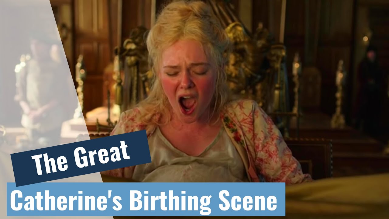 The Great | Catherine's Birthing Scene - YouTube