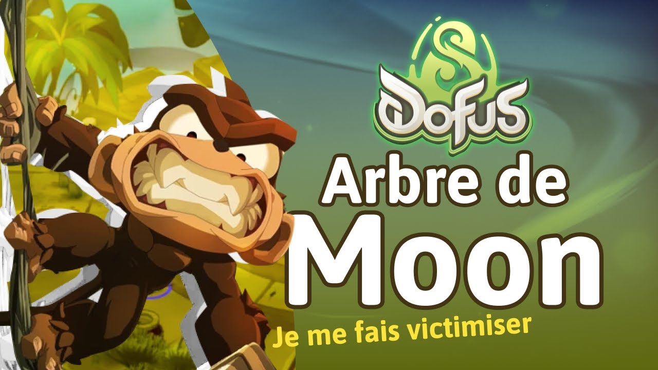 Dofus Unity - Arbre de Moon 🐒 - YouTube