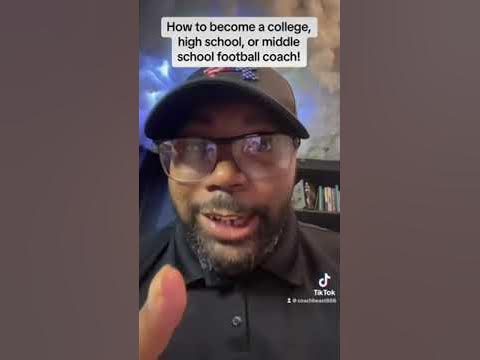 How To Become A College, High School, or Middle School Football Coach ...