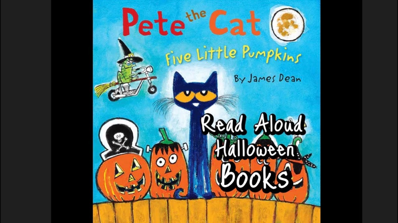 Pete The Cat FIVE LITTLE PUMPKINS (🎃 Read Aloud Halloween Books 🎃 ...