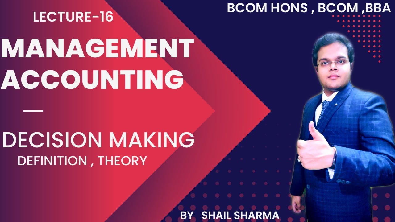 Management Accounting - Decision Making & Variable Costing | Lecture 16 ...