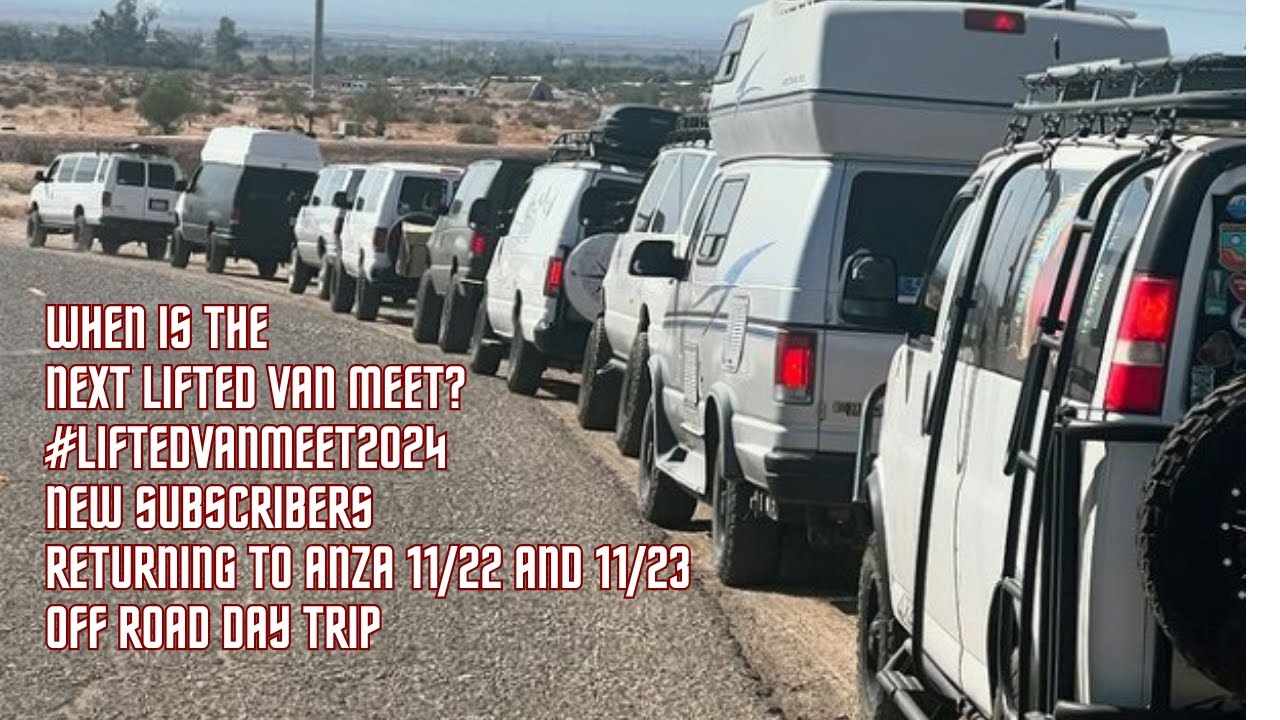 Lifted Van Meet 2024 | When is the next one | New Subscribers ...