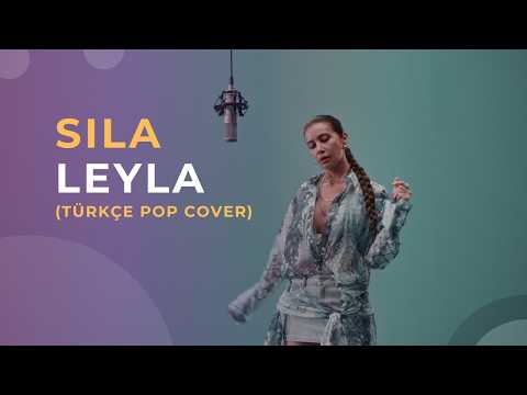 LEYLA - SILA | Türkçe Pop Cover #türkçepop #sıla #2026hits
