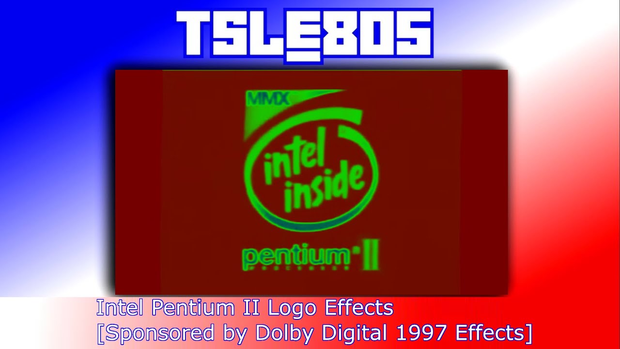 Intel Pentium II Logo Effects [Sponsored by Dolby Digital 1997 Effects ...