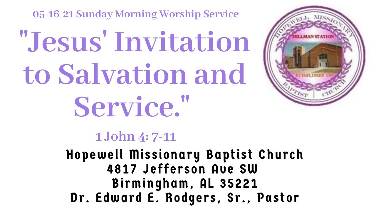 Dr. Edward E. Rodgers, Sr. "//Jesus' Invitation To Salvation and ...