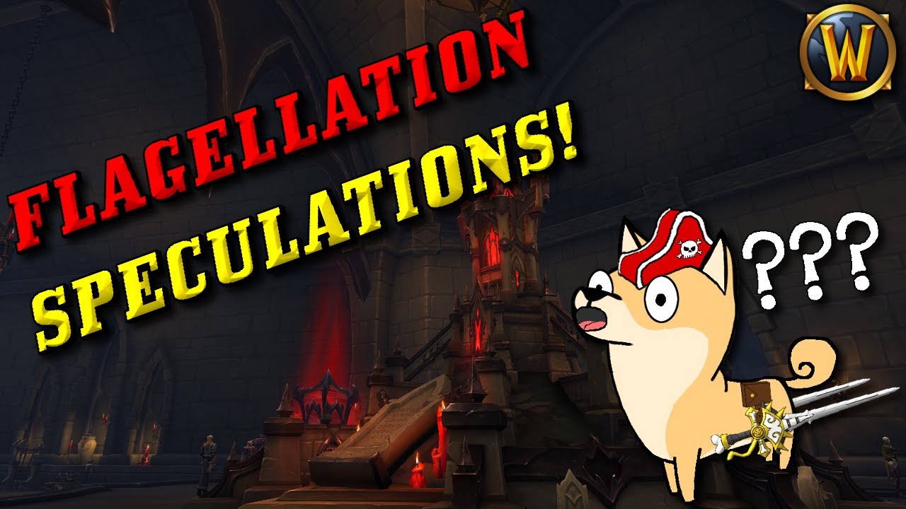 Shadowlands Beta: Initial Thoughts/Speculations on Flagellation, the ...