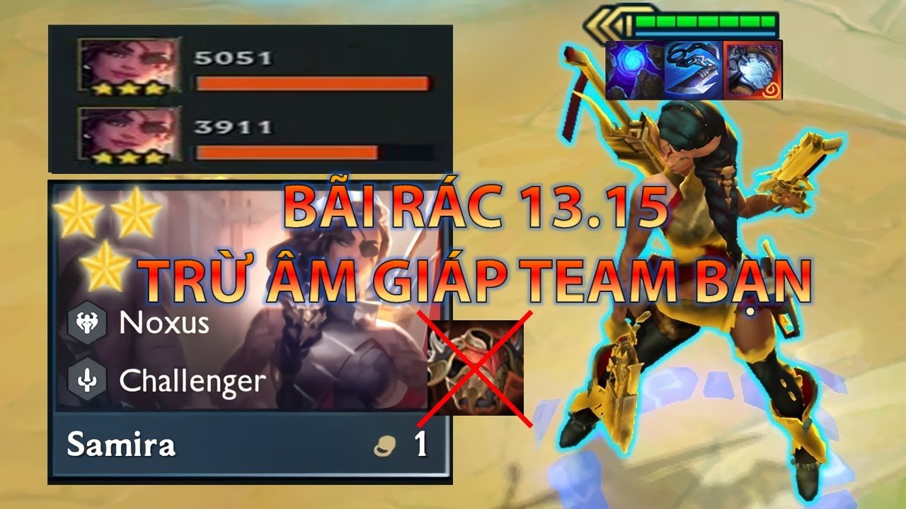 DTCL mùa 9 Hướng dẫn cơ bản bài Samira noxus - Bãi rác 13.15 - Giáp chỉ ...