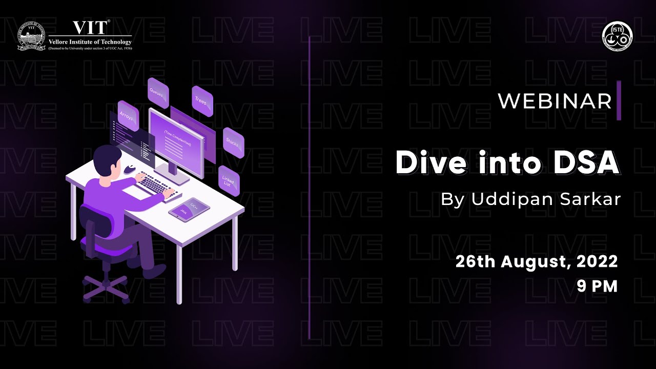Dive into DSA by Uddipan Sarkar | ISTE-VIT Webinar - YouTube