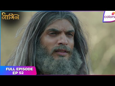 Naagin S1 | Full Episode Ep. 52 | Ritik is resurrected | Colors TV