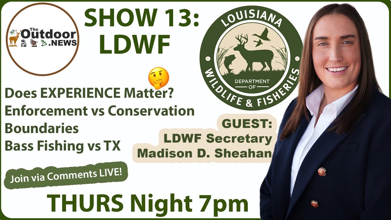 Show 13: LDWF - with GUEST: Louisiana Dept Wildlife & Fisheries ...