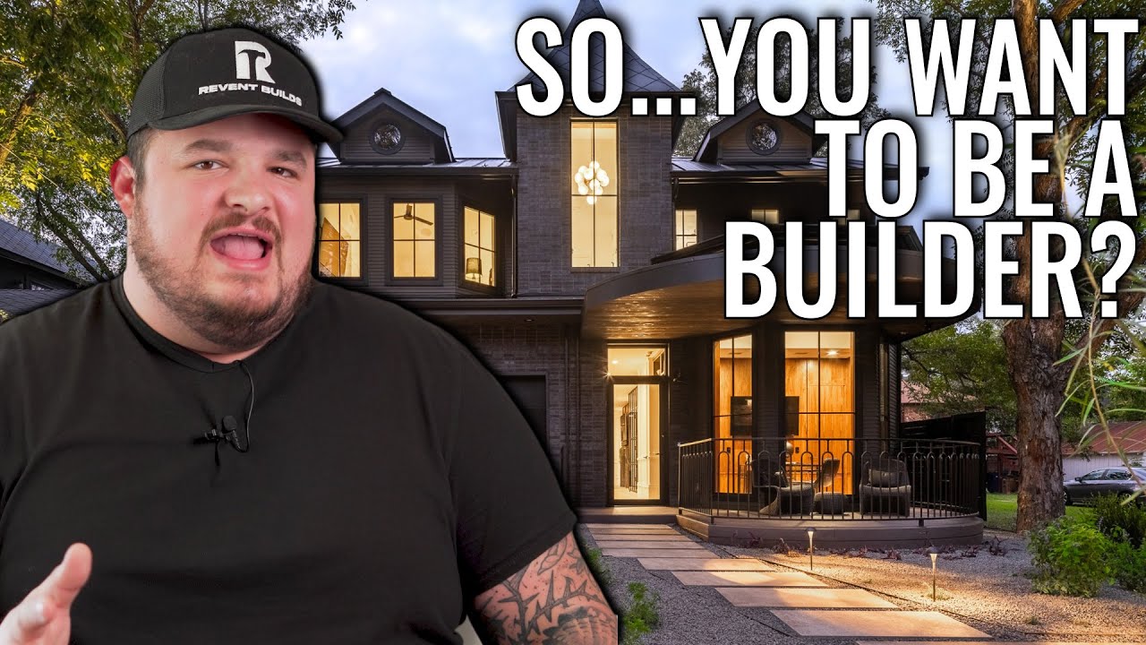 So You Want to Be a Builder? | Steps to Get You Started - YouTube