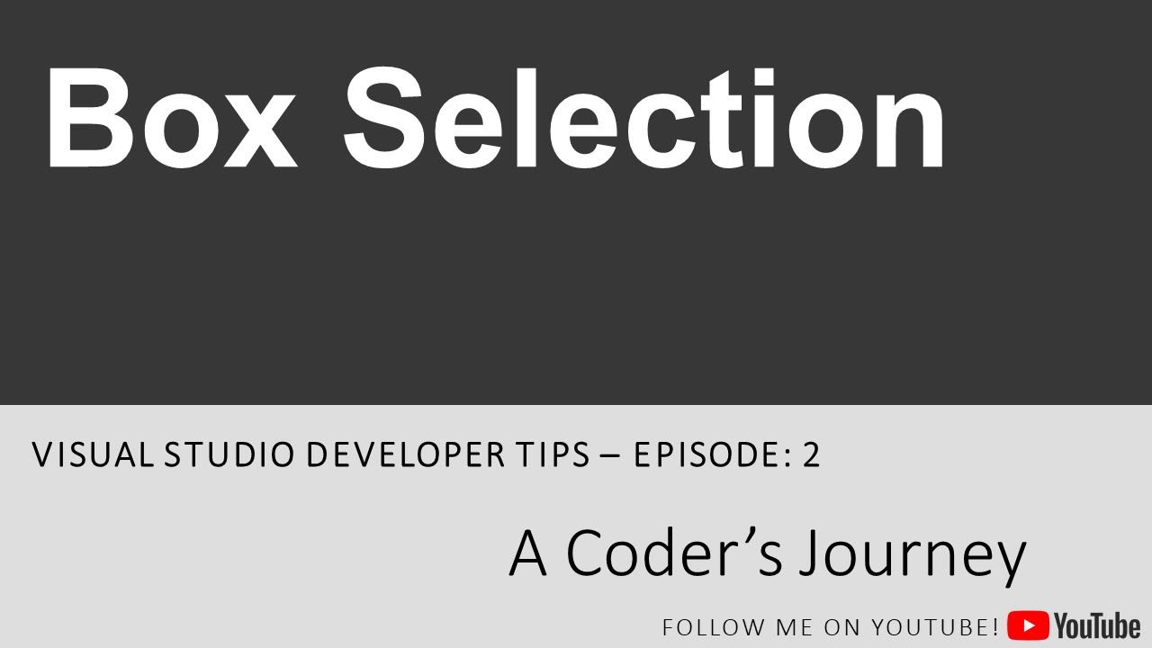 Visual Studio Developer Tips #2 - Box Selection - YouTube