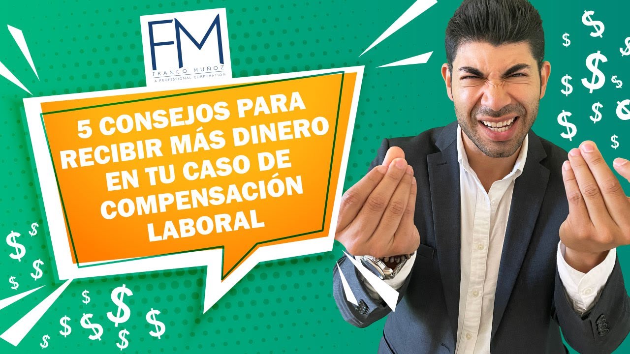 5 Consejos para una Mayor Compensación en Casos de Compensación Laboral ...