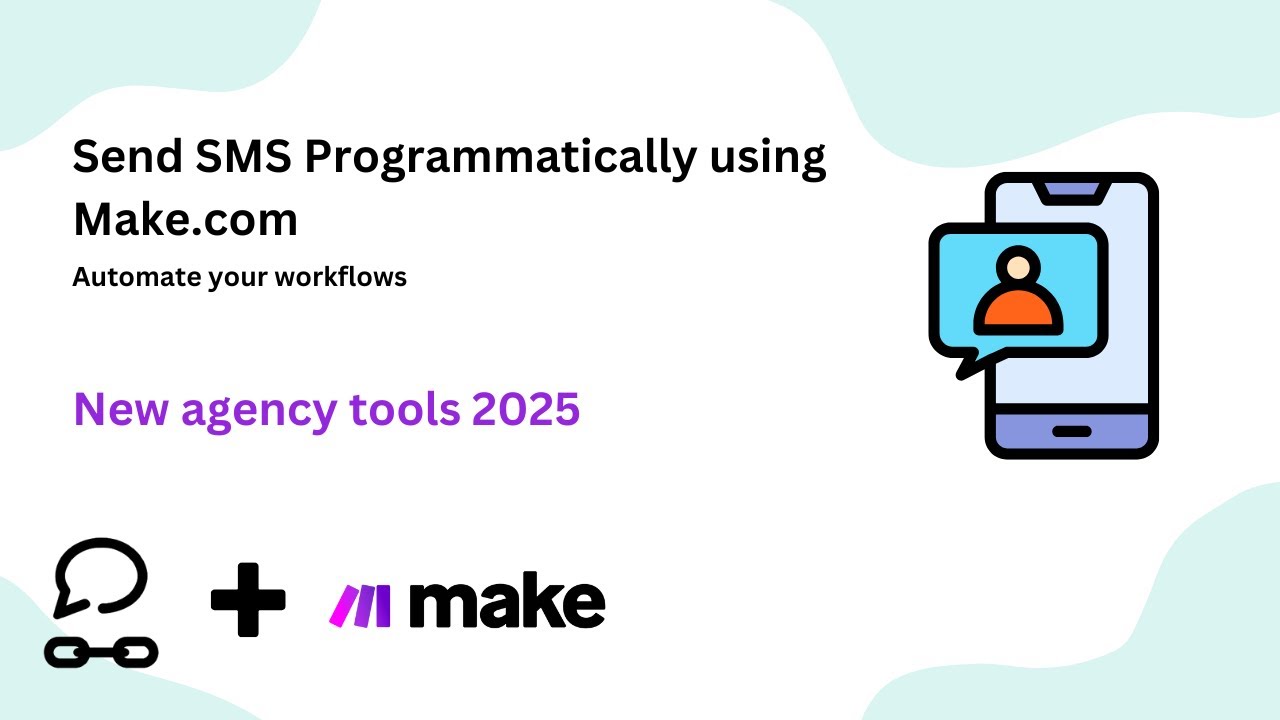Send SMS Programmatically using Make.com (NEW TOOLS FOR AGENCIES 2025) - YouTube
